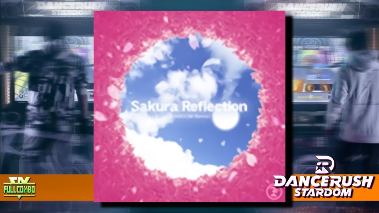 【DRS】Sakura Reflection(STARDOM Remix) / ふつう Lv9【直撮】 - YouTube