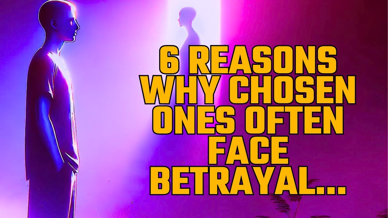 This Is Why 🌟Chosen Ones🌟 Often Face BETRAYAL... - YouTube