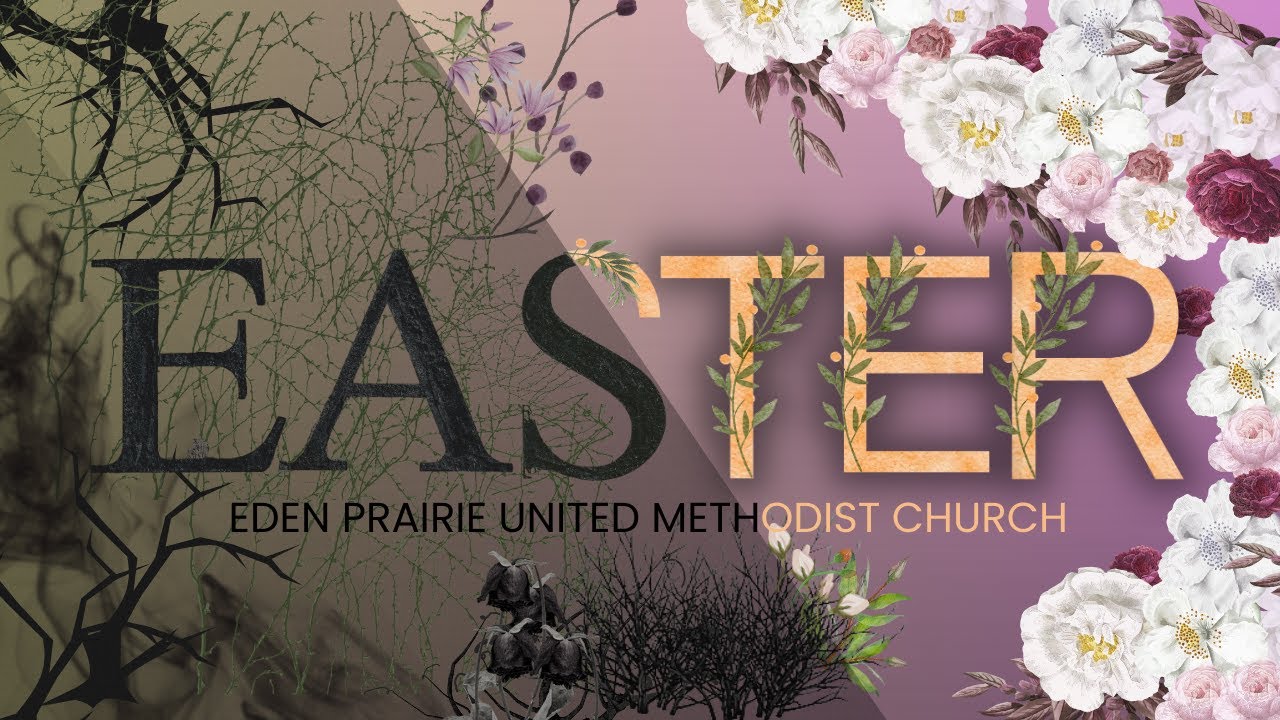 8AM Easter Worship at Eden Prairie United Methodist Church - YouTube