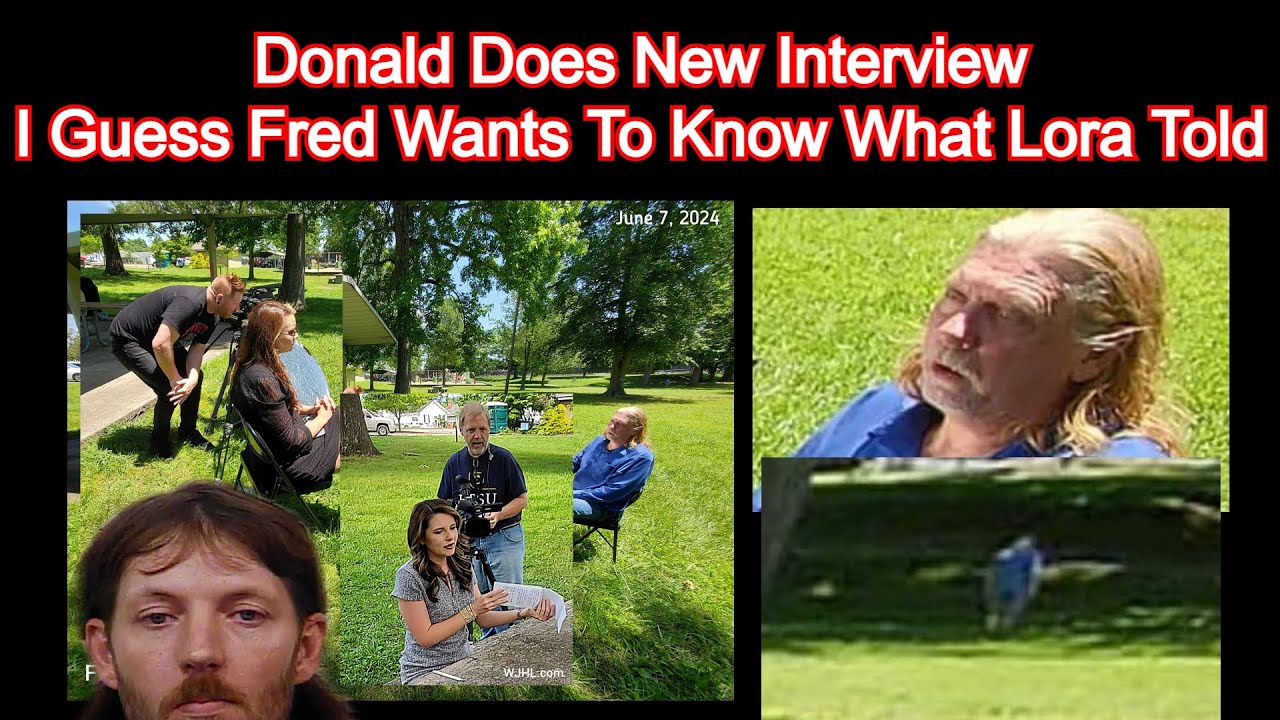 Donald Does New Interview - I Guess Fred Wants To Know What Lora Told ...