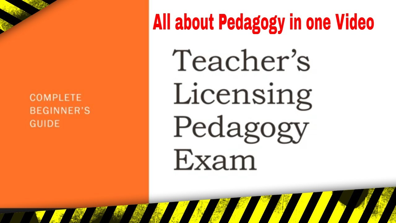 Pedagogy Exam for Teacher's Licensing : Complete Beginner's Guide - YouTube