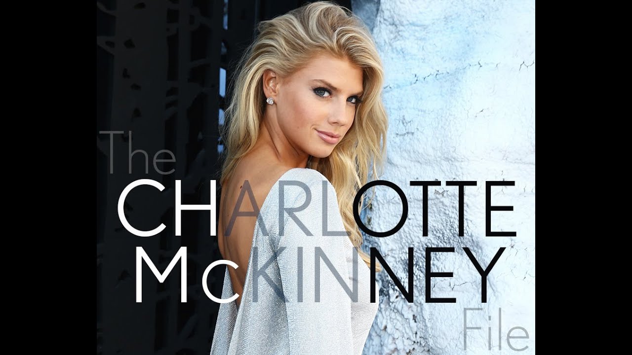 The Charlotte McKinney File - YouTube