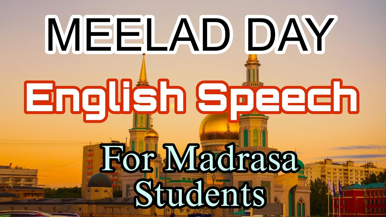 Meelad Day English Speech /For Madrasa Students / #meelad #speech - YouTube