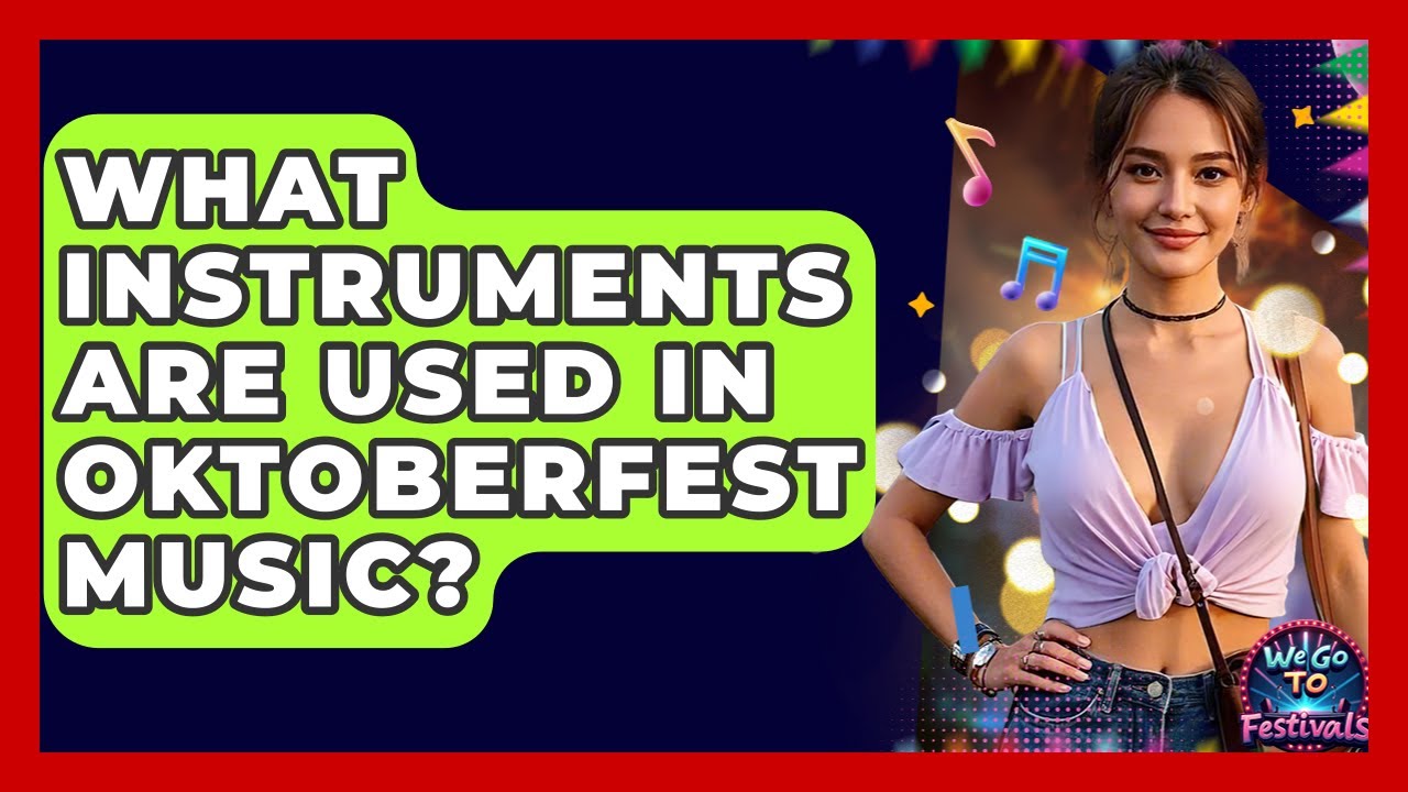What Instruments Are Used In Oktoberfest Music? - We Go To Festivals ...