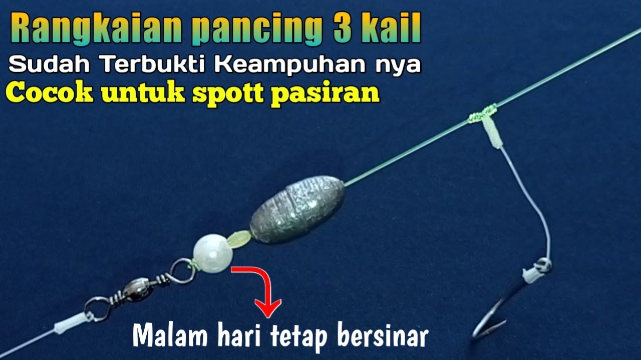 Tutorial cara mudah membuat rangkaian pancing Dasaran | Bottom fishing ...