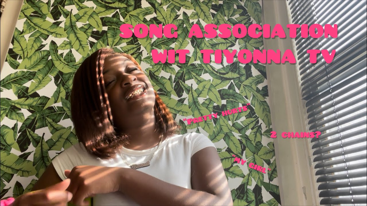 SONG ASSOCIATION WITH ||TIYONNA TV - YouTube