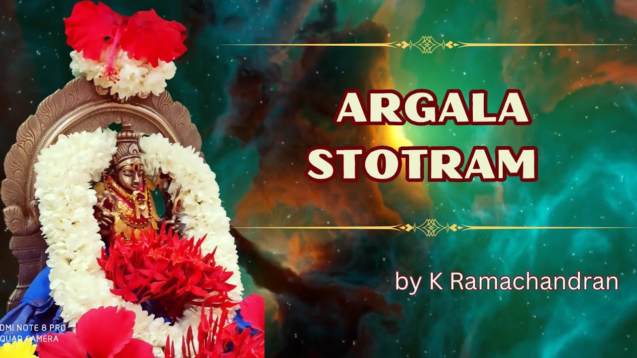 ARGALA STOTRAM | Durga sapthasathi | By K Ramachandran - YouTube