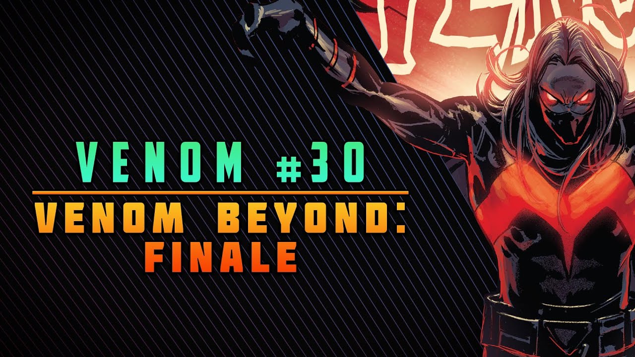 Venom Beyond: Finale | Venom #30 Review - YouTube