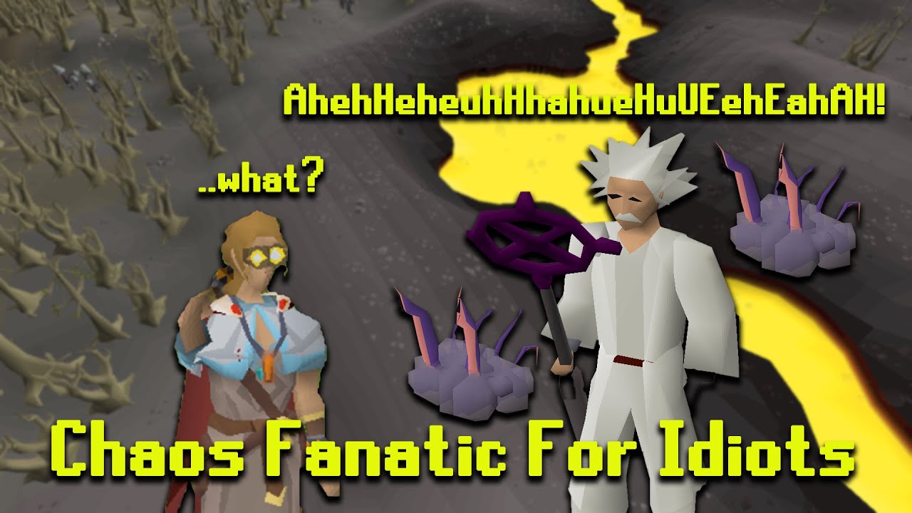 Chaos Fanatic For Idiots OSRS - YouTube