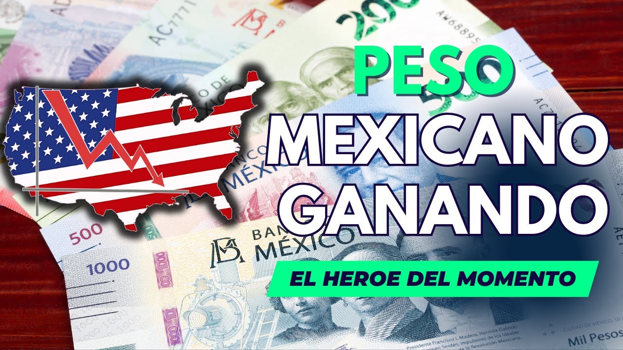 ¡Increíble! Peso Mexicano rompe barrera de los 18 pesos por dólar en En ...