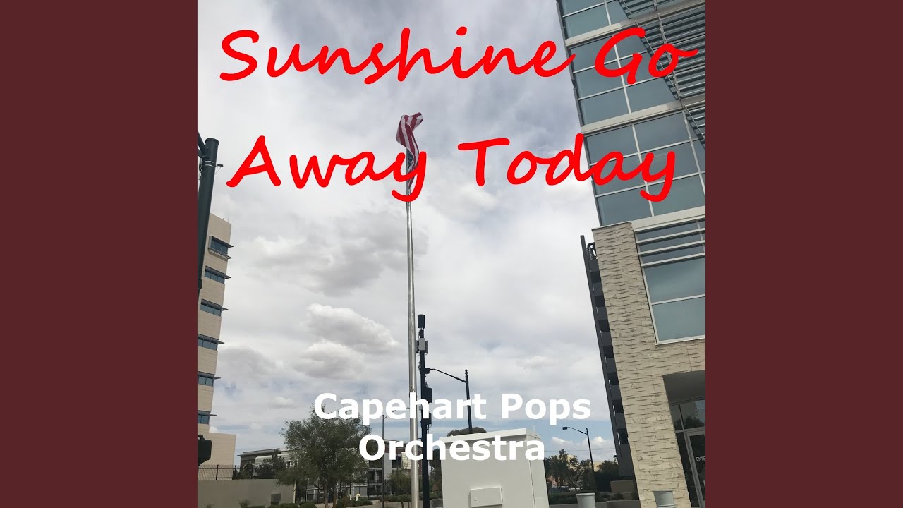 Sunshine Go Away Today YouTube sunshine-go-away-today-youtube
