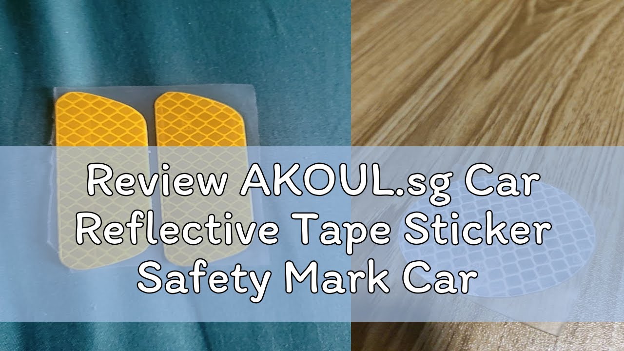 Review AKOUL.sg Car Reflective Tape Sticker Safety Mark Car Styling ...