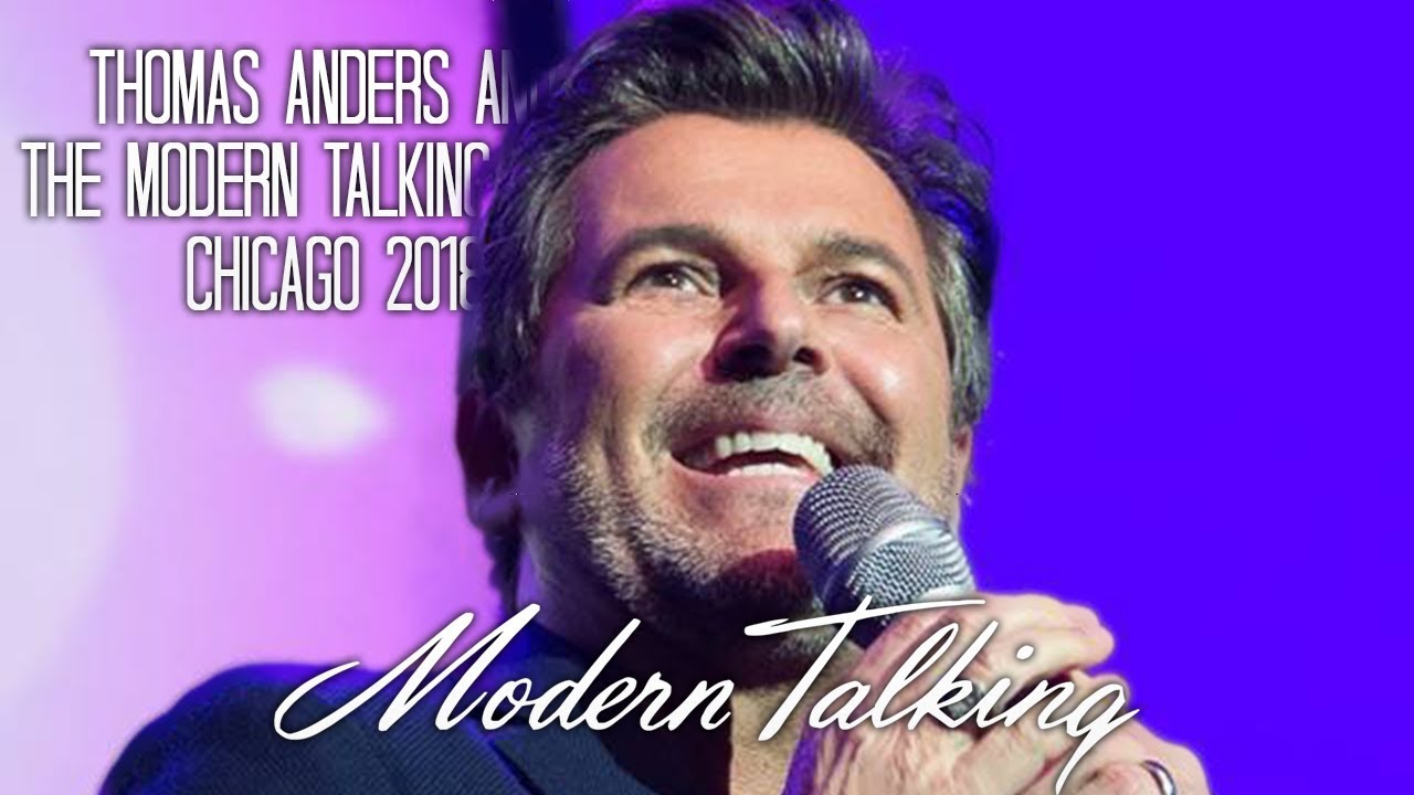 Thomas Anders & Modern Talking Band Chicago 2018 - Full Concert - YouTube