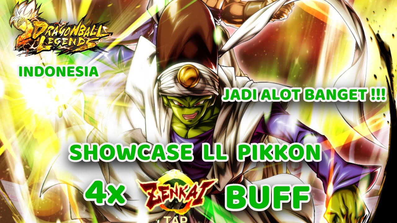 DI KASIH ZENKAI BUFF LL PIKKON JADI ALOT SEKALI ! | Dragon Ball Legends ...
