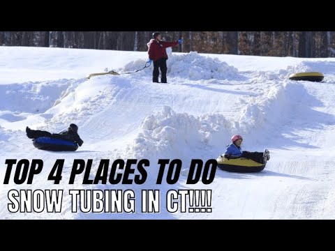 Top 4 places to do Snow Tubing in CT!!! Have you explored these yet ...