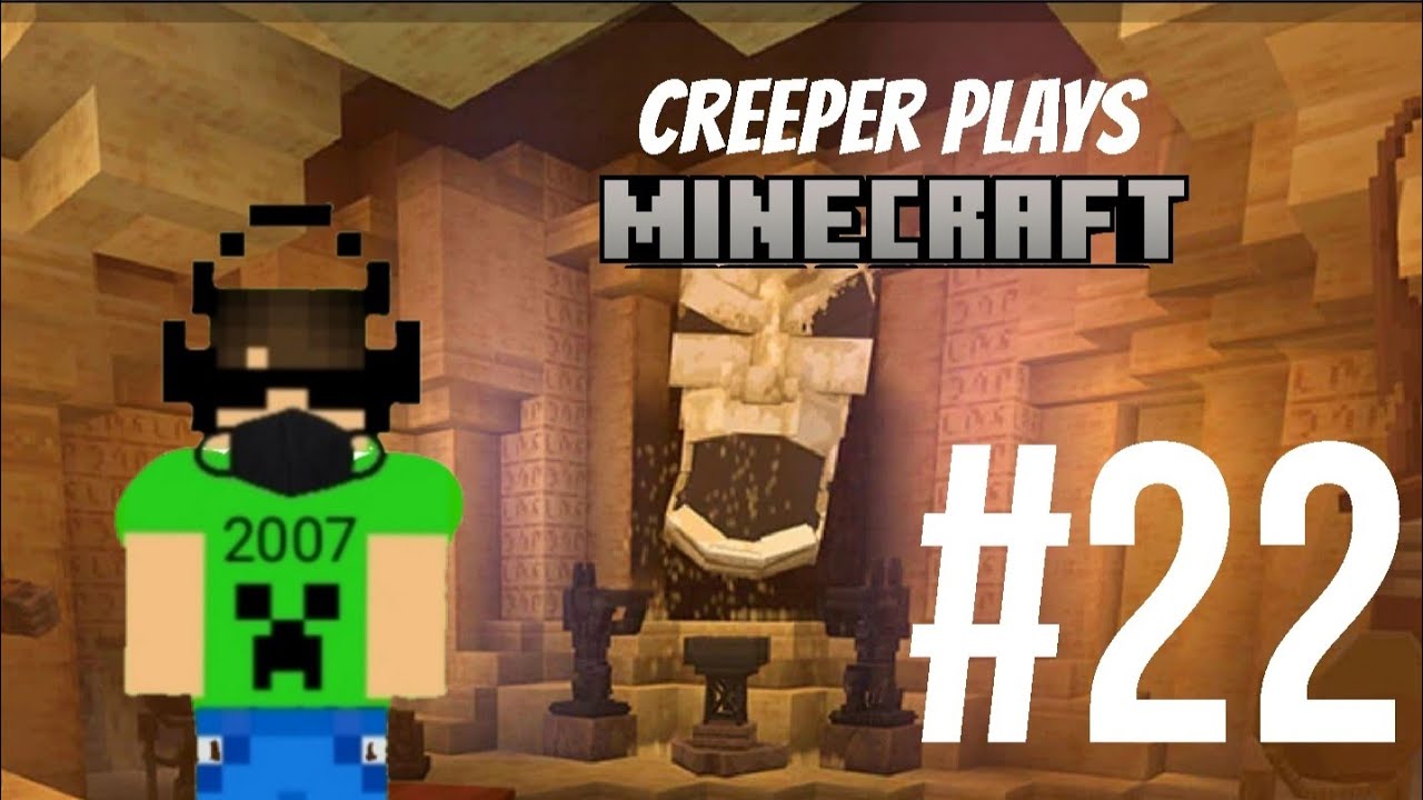 THE MUMMY - Creeper plays minecraft #22 (survival) - YouTube