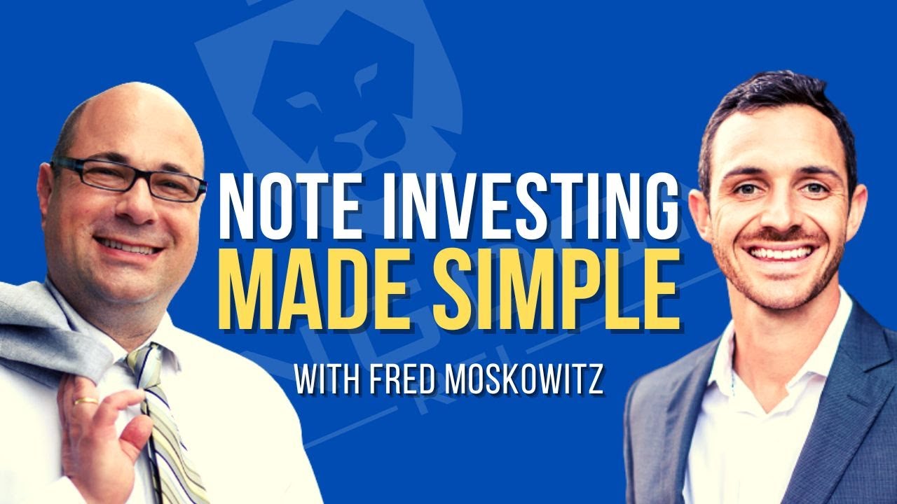 Note Investing Made Simple with Fred Moskowitz - YouTube