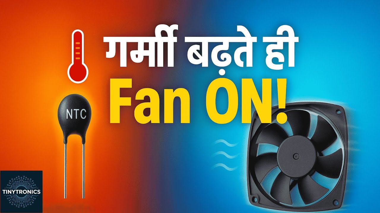 गर्मी बढ़ते ही FAN ON! | Temperature Controlled Fan Circuit | Automatic ...