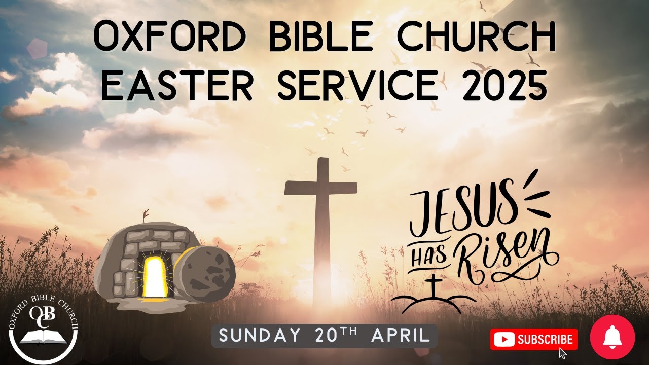 Sunday 20th April 2025 - OBC Easter Service 2025 - YouTube