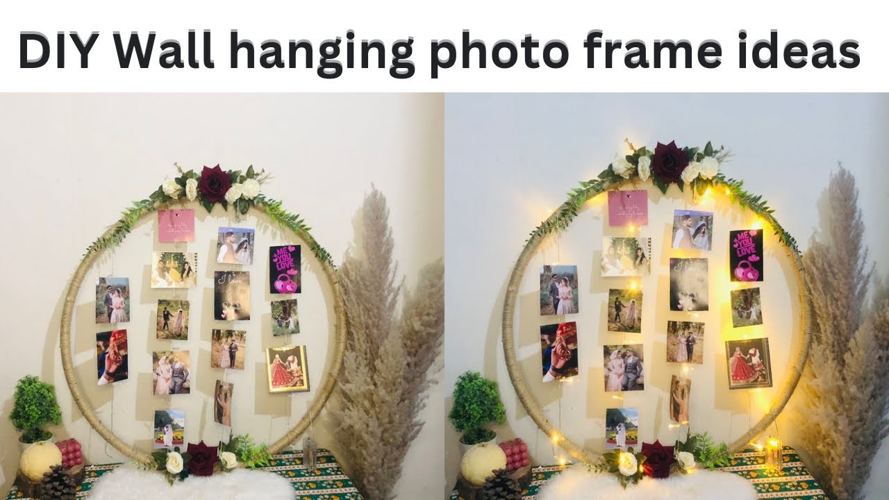 DIY wall hanging picture frame | Easy wall decor photo frame ideas ...