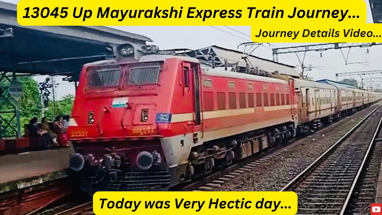 13045 Mayurakhsi Express train | Best Train for Baba dham😃 | Full ...