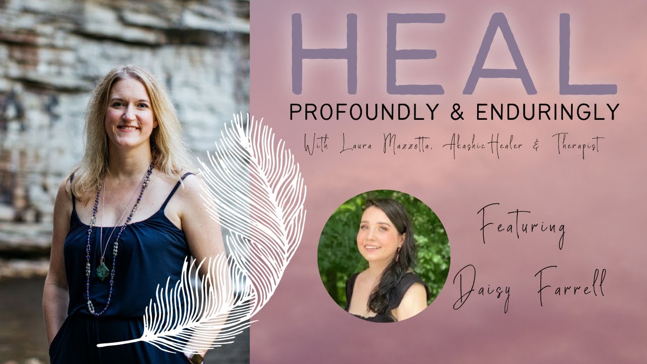 HEAL. Profoundly & Enduringly. | W/ Special Guest Daisy Farrell - YouTube