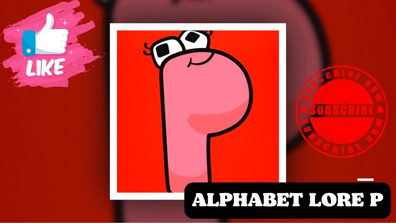 Alphabet Lore P - YouTube