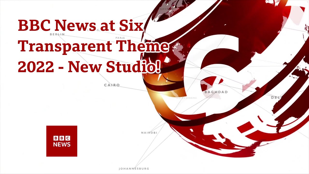 BBC News at Six Theme Transparent New Studio New Presentation 2022 ...