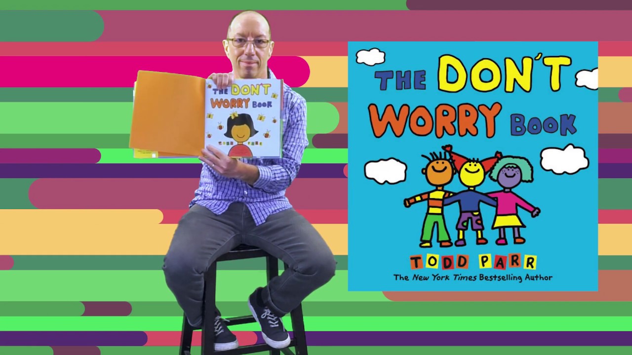 Storytime | "The Don't Worry Book" by Todd Parr - YouTube