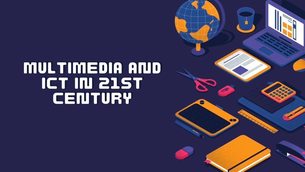 Benefits of Multimedia and ICT in 21st Century - YouTube