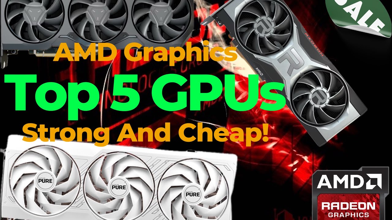 Top 5 Best AMD GPUs For Your Budget ! - YouTube