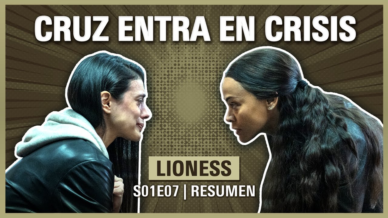 🦁Operativo: Lioness 1x07 | ¿CRUZ está ENAMORADA de AALIYAH? | RESUMEN ...