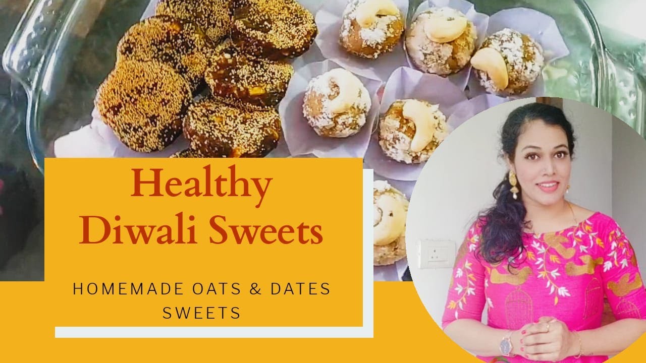 Healthy Diwali Sweets |Healthy Homemade Sweet Recipes |Easy & Healthy ...
