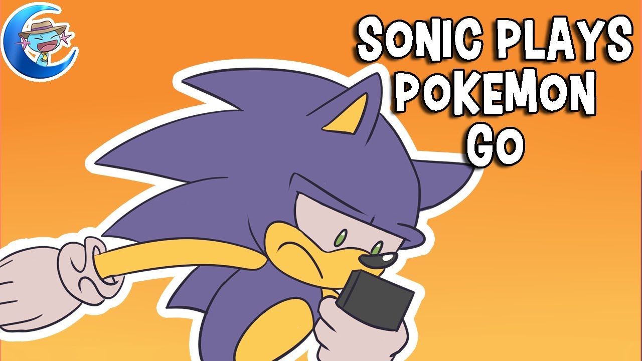[Sonic] Sonic plays Pokemon GO - Animation - YouTube