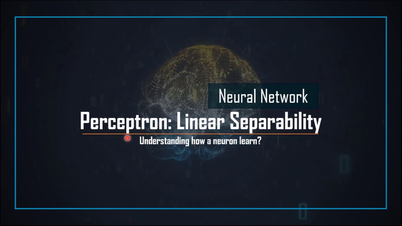 AI: 6- ANN: Perceptron Linear Separability - YouTube