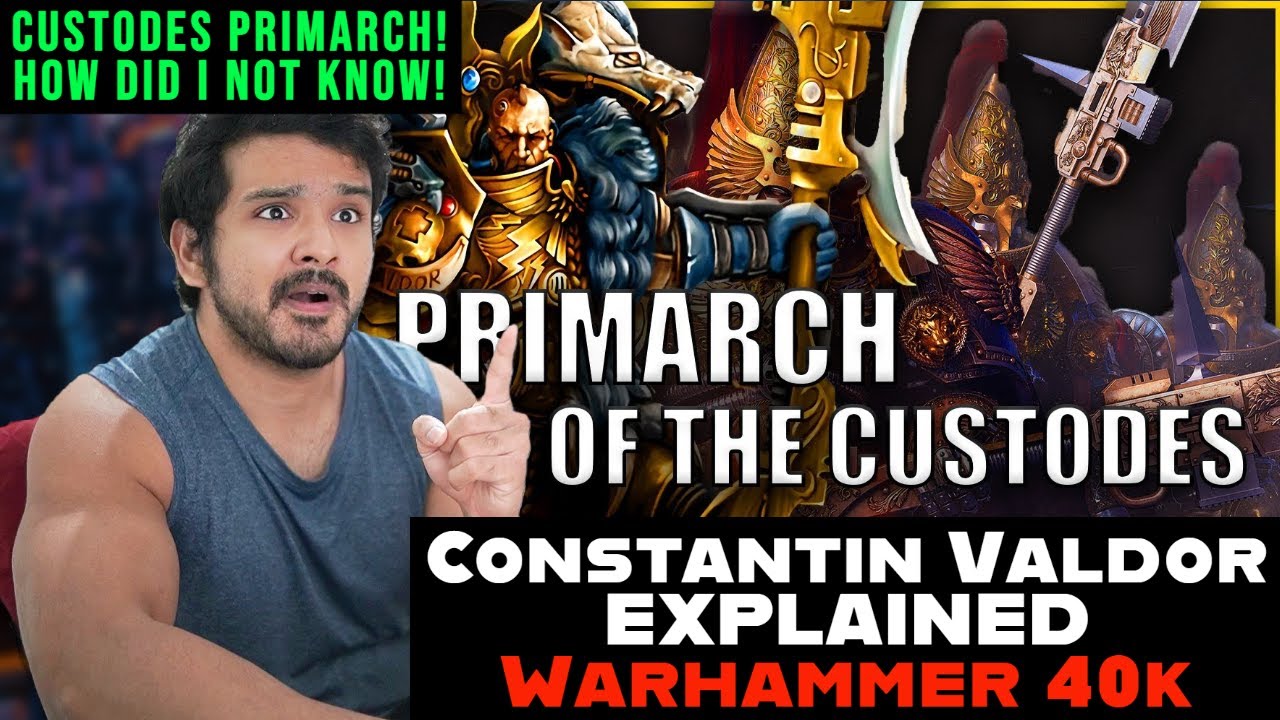 Constantin Valdor EXPLAINED By An Australian | Warhammer 40k Lore - YouTube