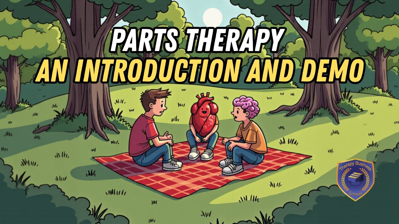 Unlock the Power of PARTS THERAPY for Your Clients! - YouTube
