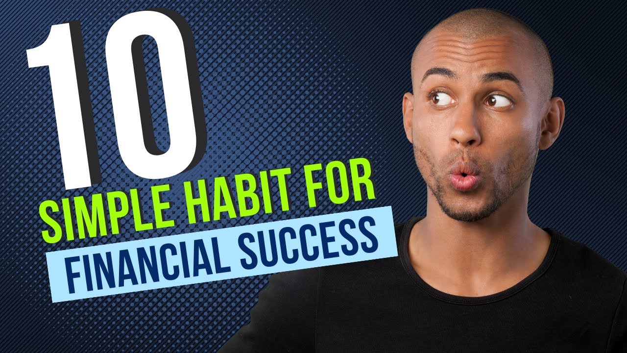 10 simple habits for financial success - YouTube