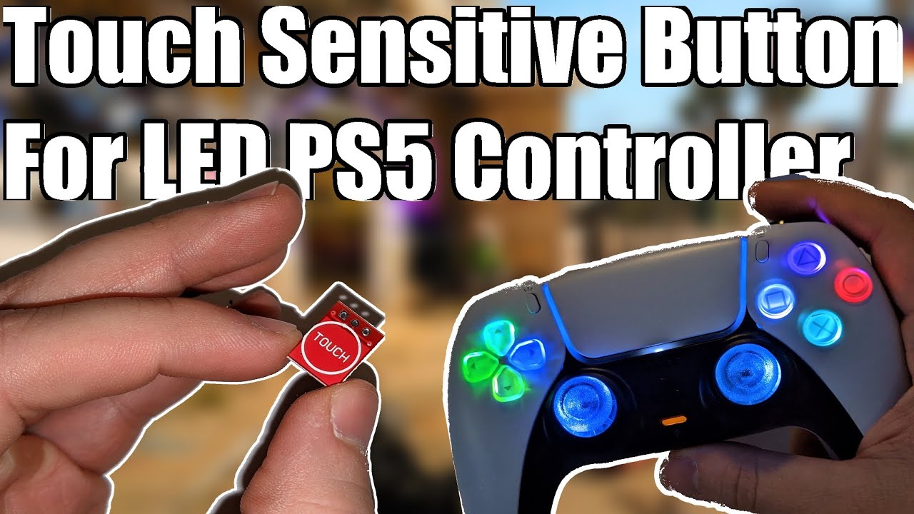 PS5 Controller Mod (Touch Sensitive Button "Turn your LEDs ON & OFF ...