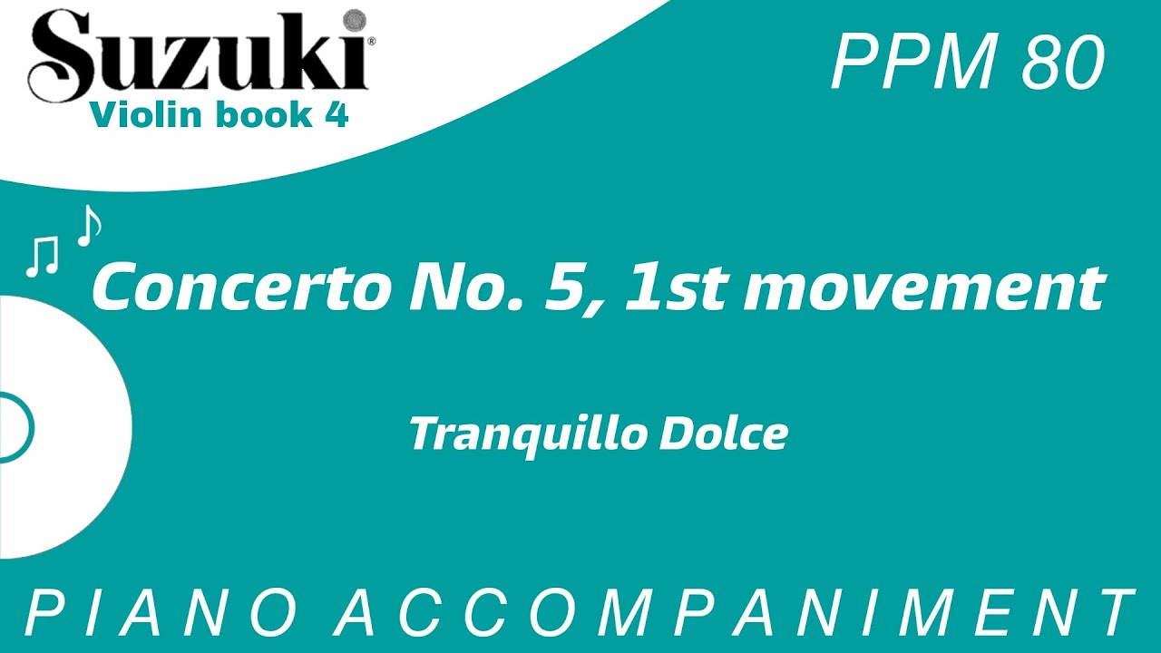 Suzuki Violin Book 4 | Concerto No. 5 - 1st movement - Tranquillo Dolce ...