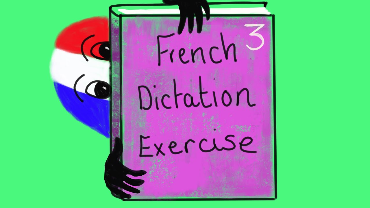 French Dictation 3 - Test your French - YouTube