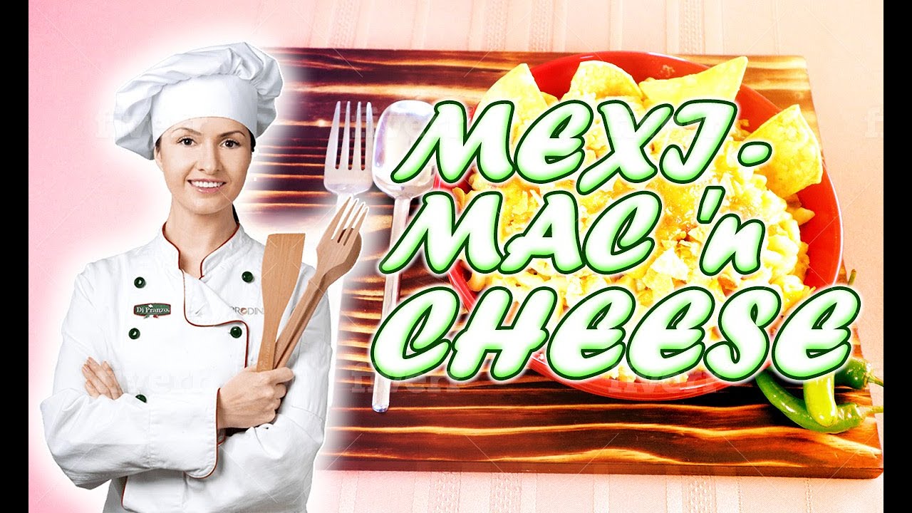 How to Cook the BEST Mexi-Mac 'n Cheese – [Easy! ] | HomenHungry 4 ...
