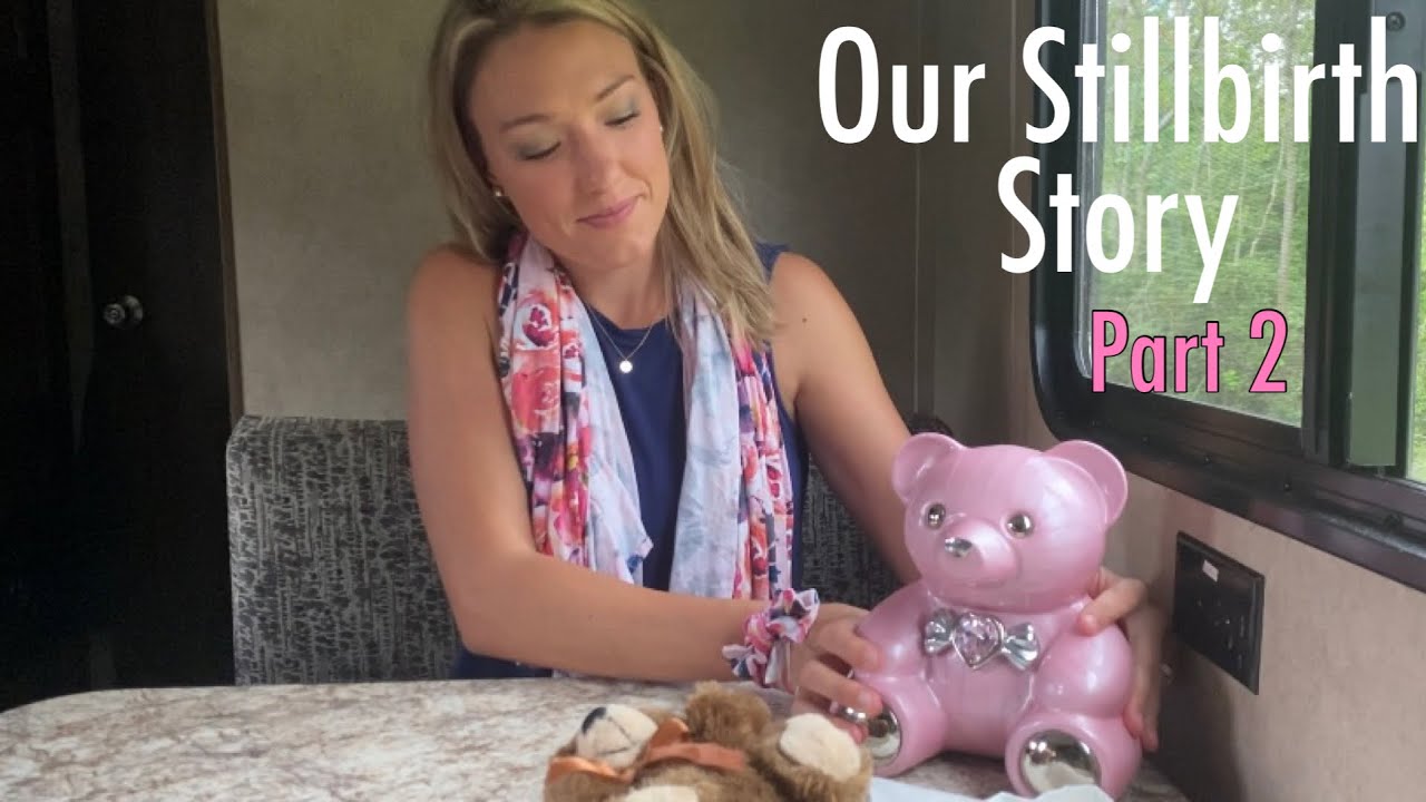 Part 2: “You need to deliver your baby” | Our unexpected stillbirth ...