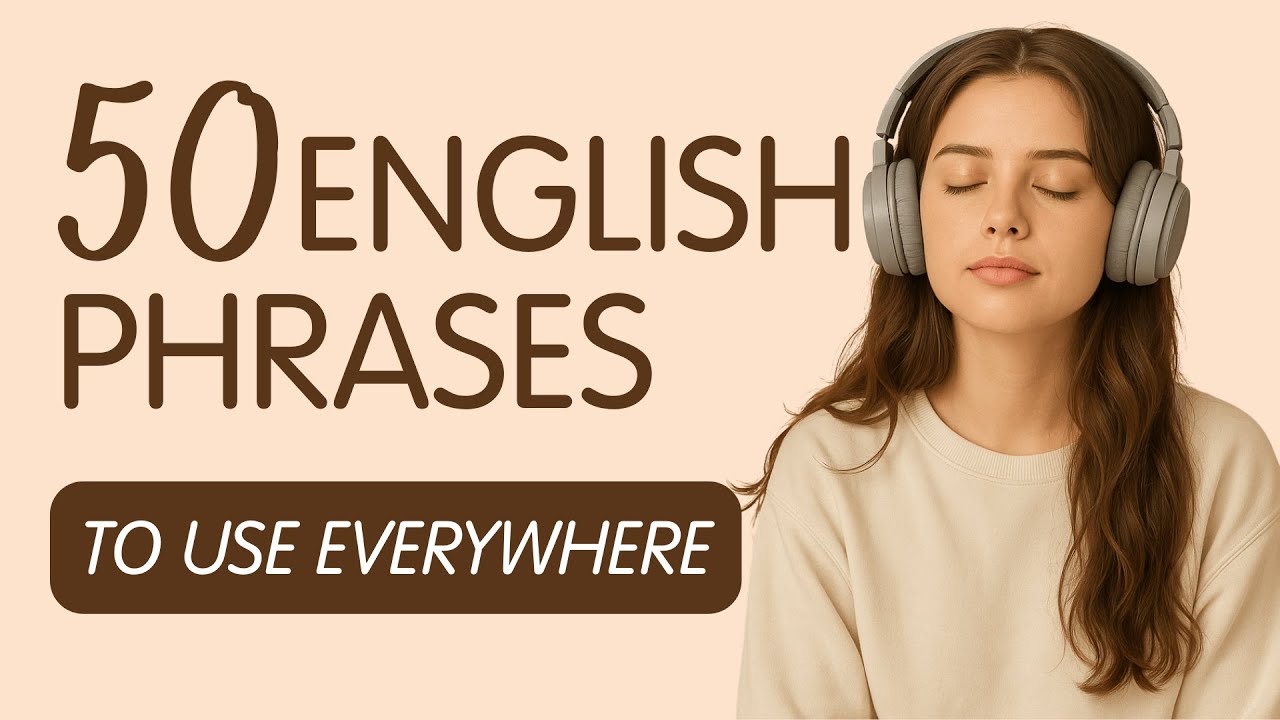 Transcript of 50 English Phrases for Daily Conversations || English ...
