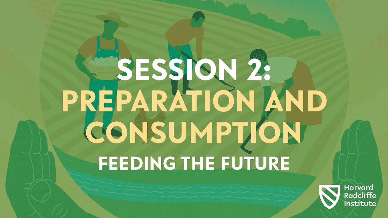 Feeding the Future | Panel 2: Preparation and Consumption - YouTube