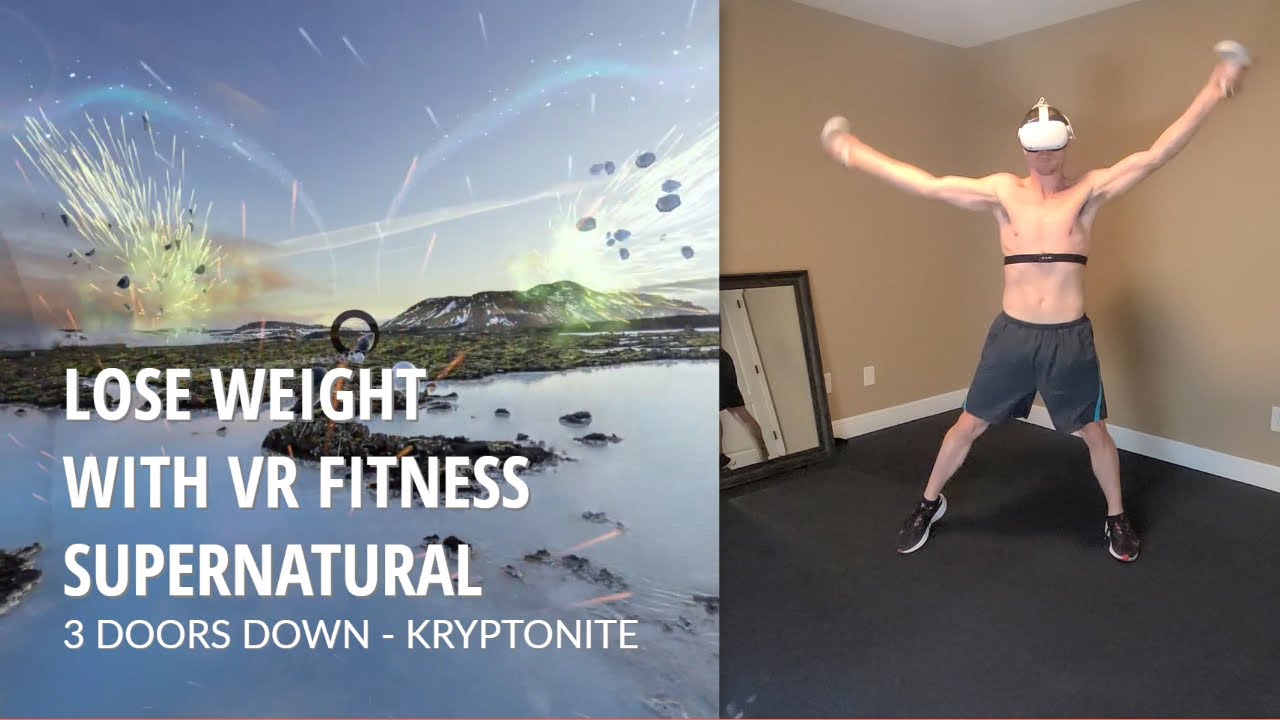 How to Lose Weight with VR Fitness - Supernatural - 3 Doors Down ...
