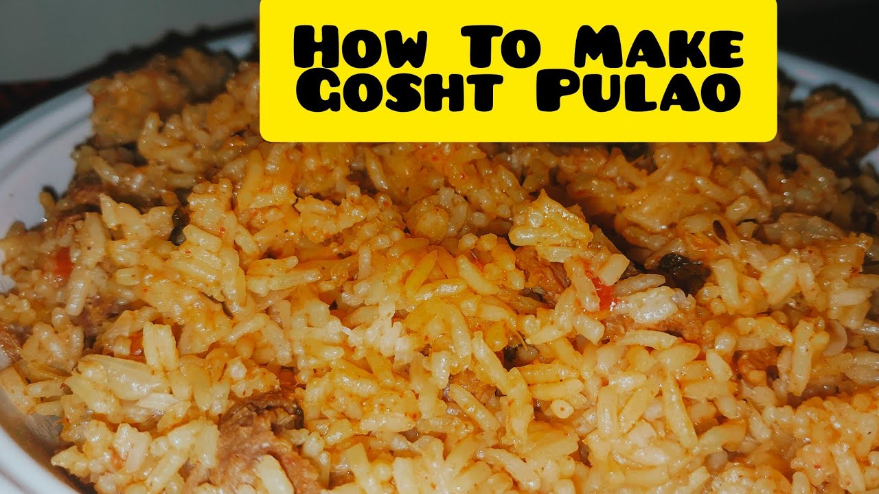 Gosht Pulao | How To Make Gosht Pulao #pulaorecipe #rice #gosht # ...