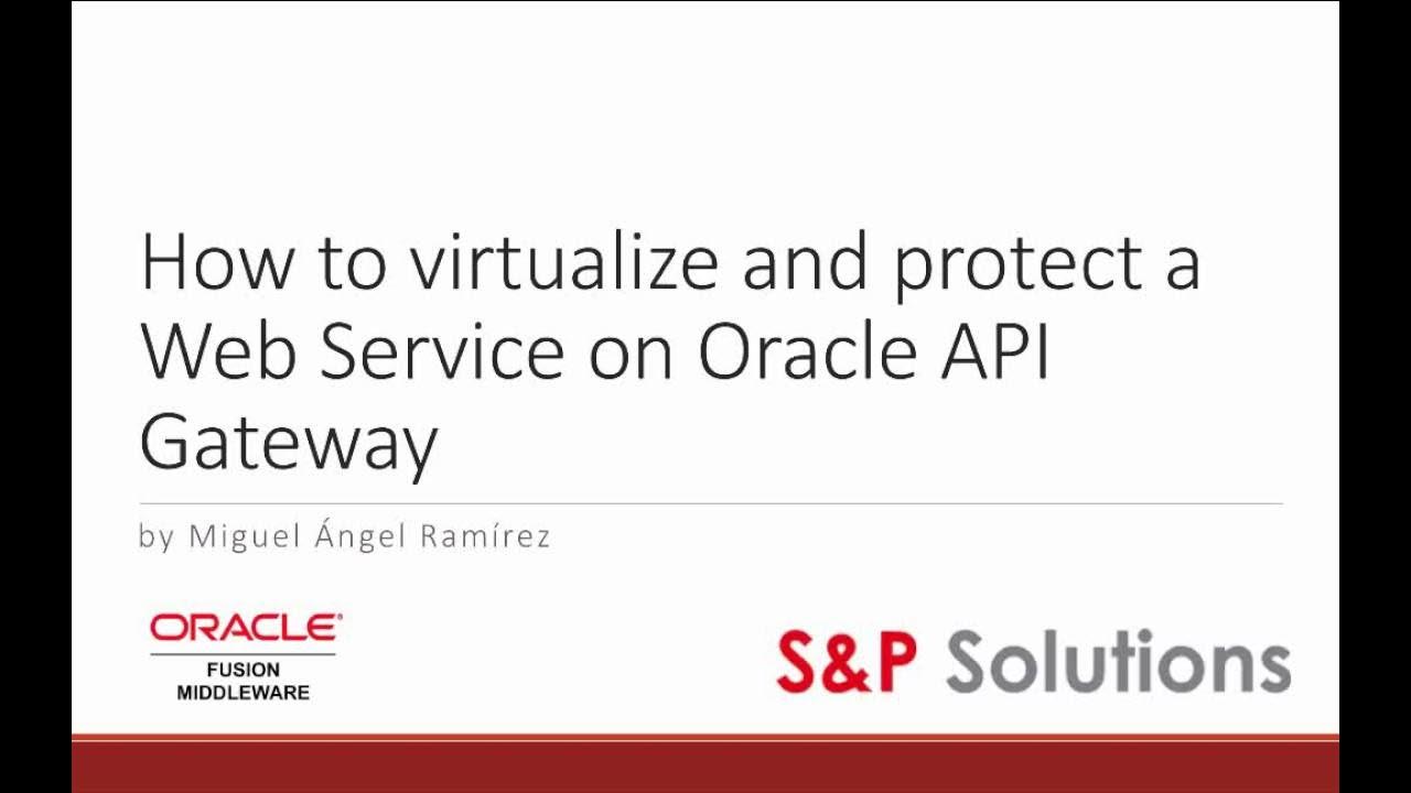 Oracle API Gateway 11g Web Service Virtualization - YouTube
