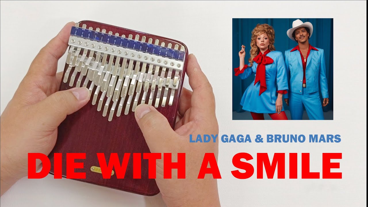 DIE WITH A SMILE (Lady Gaga & Bruno Mars) - Kalimba Cover with Tabs ...
