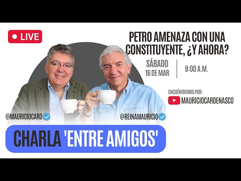 La amenaza de una constituyente: Charla entre Mauricio Reina y Mauricio ...